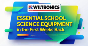 Essential School Science Equipment in the First Weeks Back | Wiltronics