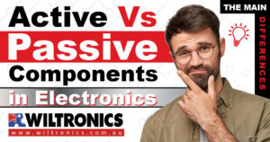 Active vs Passive Components in Electronics | Wiltronics