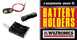A Beginner’s Guide to Battery Holders | Wiltronics