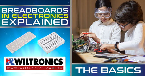The Basics: Breadboards in Electronics Explained | Wiltronics