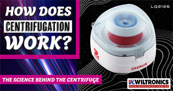 How Does Centrifugation Work? | Wiltronics