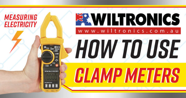 How to Use Clamp Meters: Measuring Electricity | Wiltronics