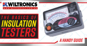 The Basics of Insulation Testers: A Handy Guide | Wiltronics