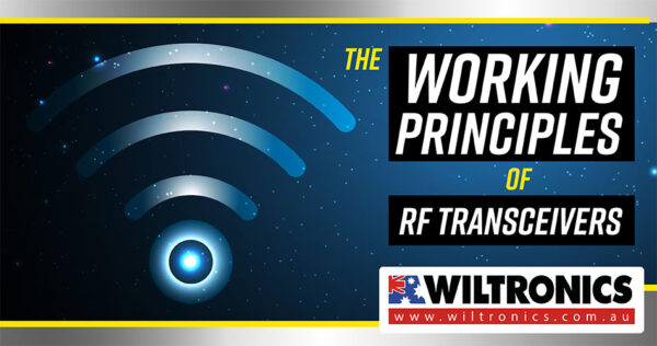 The Working Principles of RF Transceivers | Wiltronics