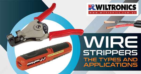 Wire Strippers, Their Types and Applications | Wiltronics